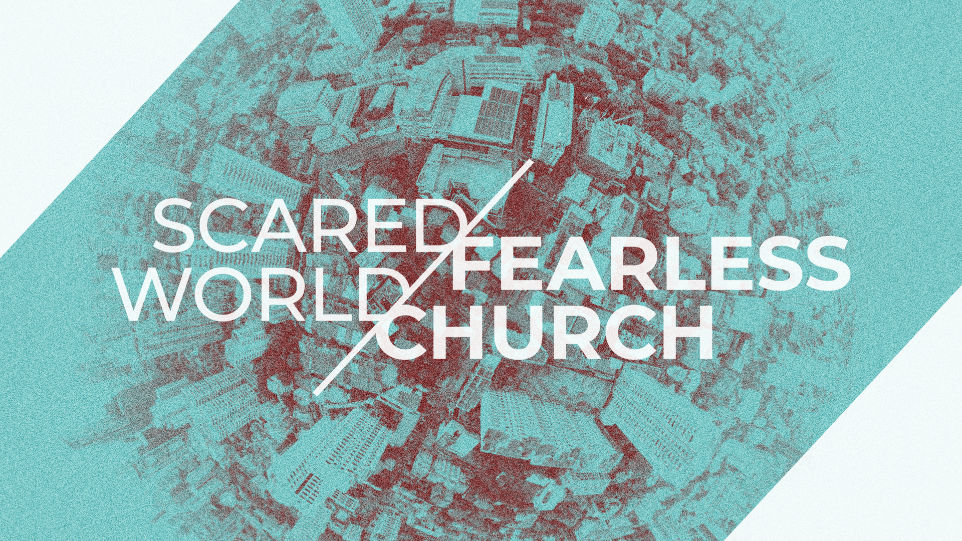 How to Respond to Frightening Times